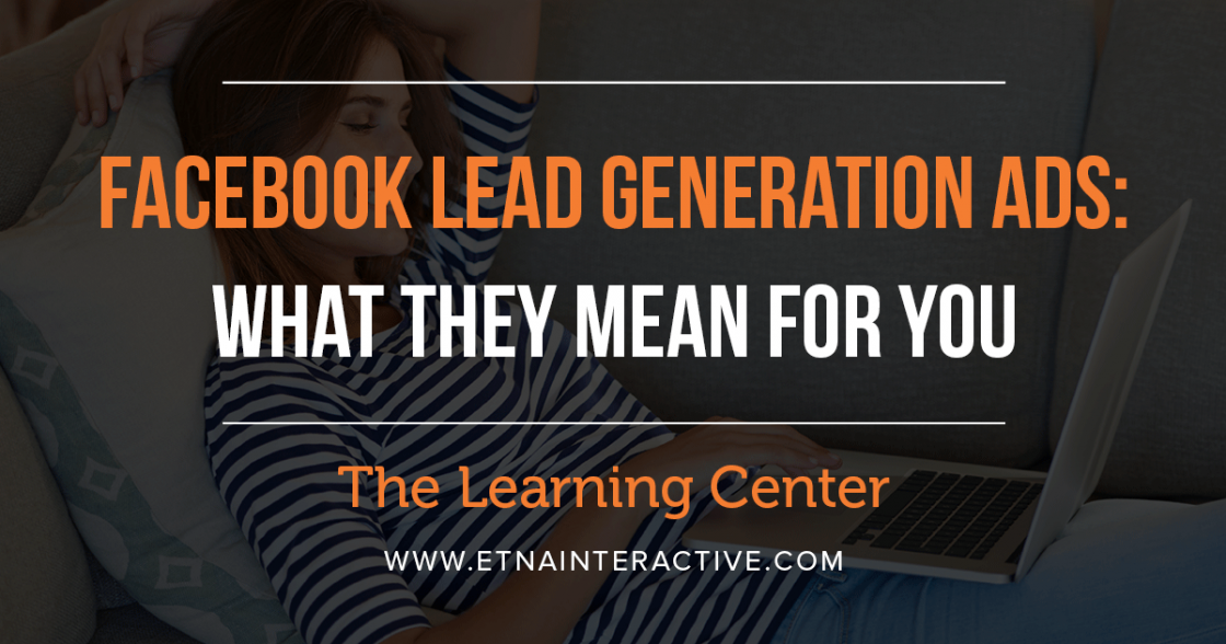 Online Advertising: Using Facebook Lead Generation Ads